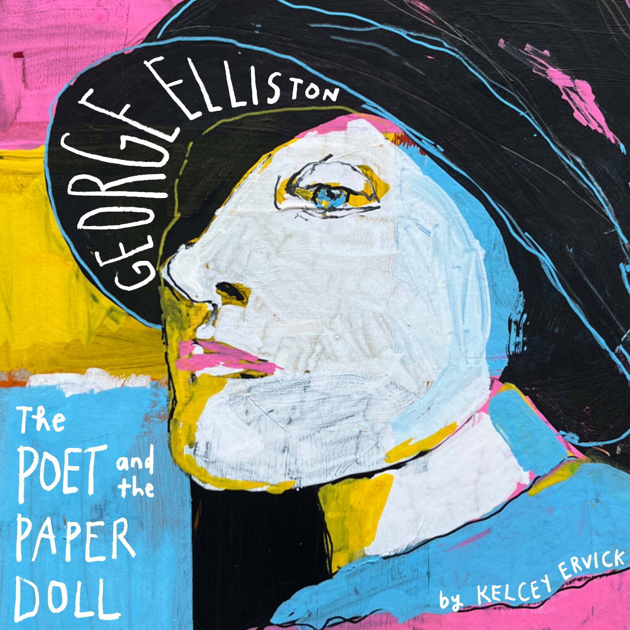 Special Feature: Kelcey Ervick, "George Elliston: The Poet and the ...